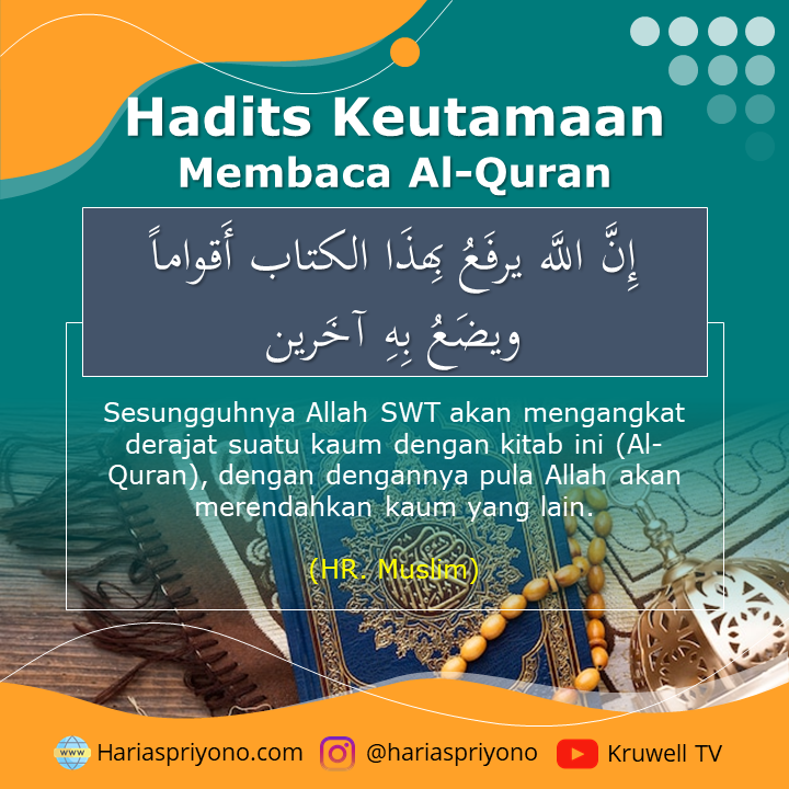 5 Hadits Nabi Tentang Keutamaan Membaca Al Quran Dilengkapi Dengan