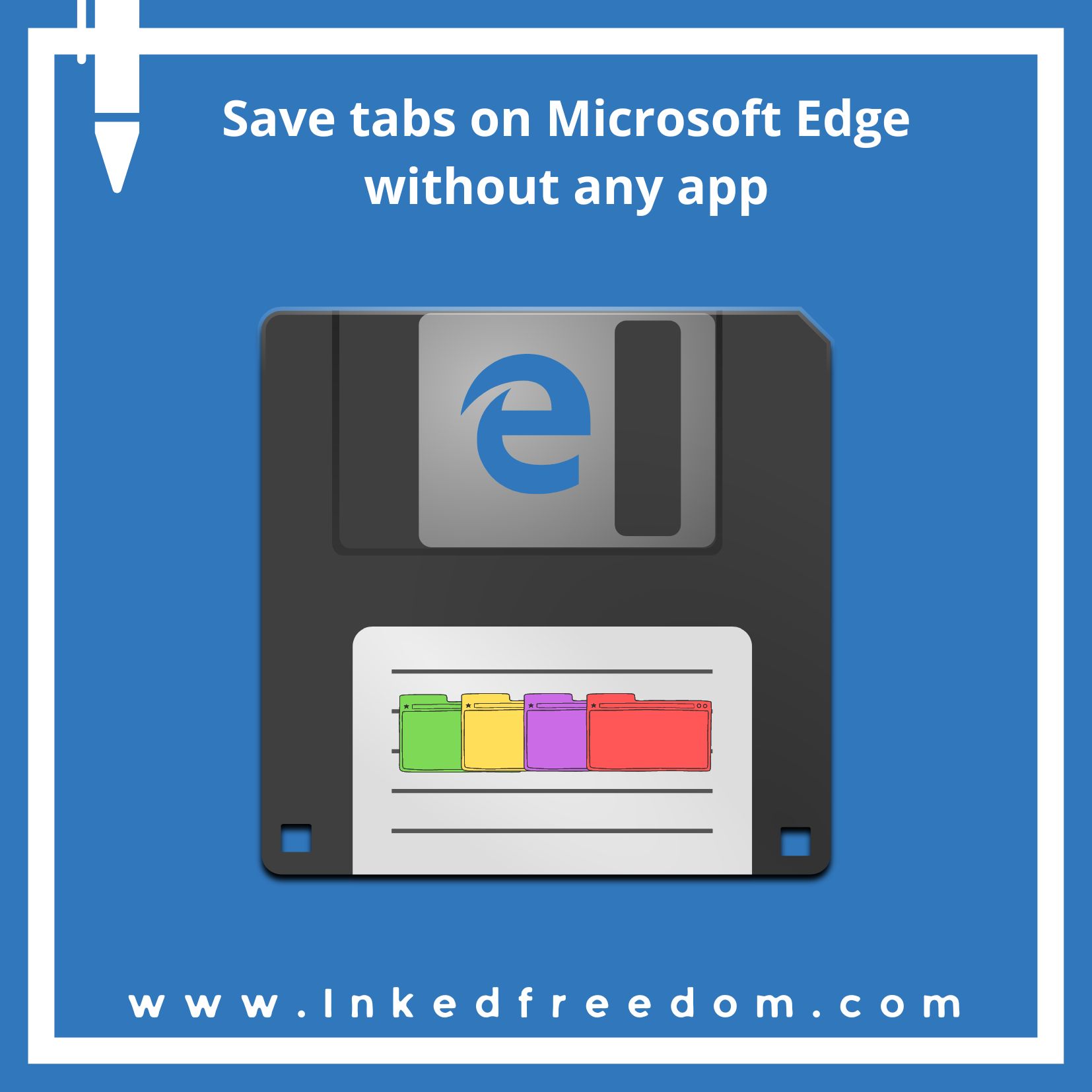 How To Save Tabs In Microsoft Edge Without Any App On Windows 11 And