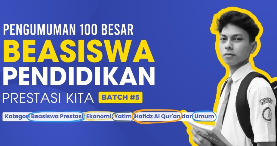 Beasiswa Prestasi Kita 2024 Cek Syarat Dan Mekanisme Pendaftarannya