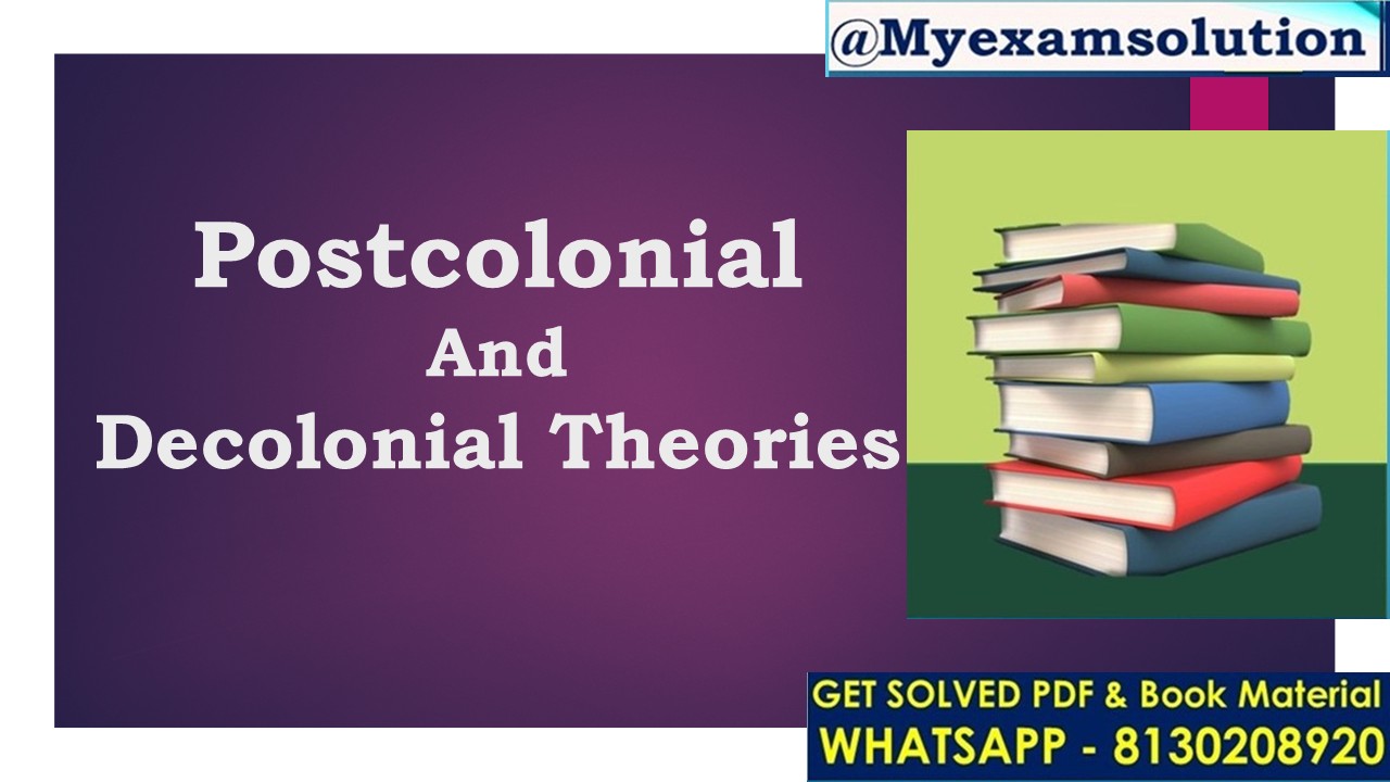 How Have Postcolonial And Decolonial Theories Contributed To Political