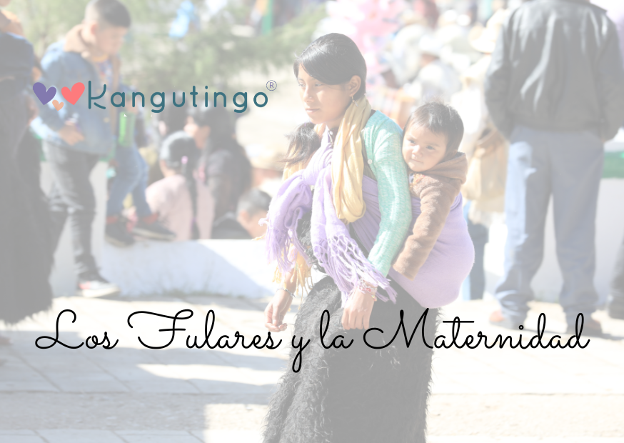 Los Fulares Y La Maternidad Kangutingo Fulares Portabebés