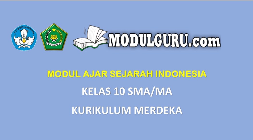 Modul Ajar Sejarah Indonesia Kelas 10 Kurikulum Merdeka Belajar Imagesee