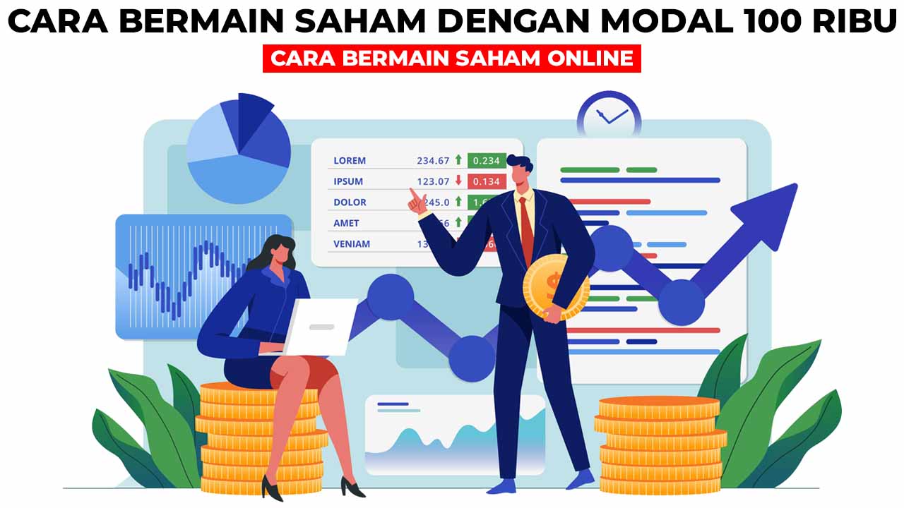 Cara Bermain Saham Dengan Modal 100 Ribu Dan Cara Bermain Saham Online