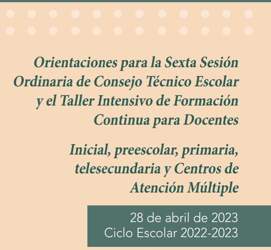 Orientaciones Para La Sexta Sesion Ordinaria Del Cte Y El Taller