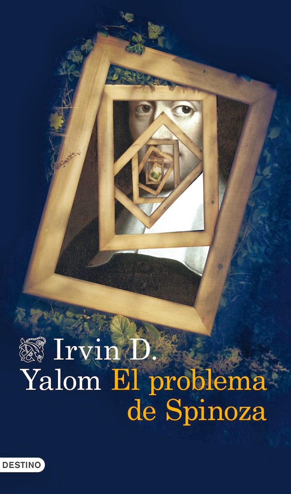 Libris Liberi Irvin D Yalom El Problema De Spinoza Por Javier