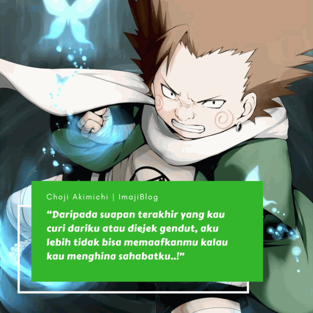 Kata Kata Mutiara Terbaik Dari Choji Akimichi Imajiquotes