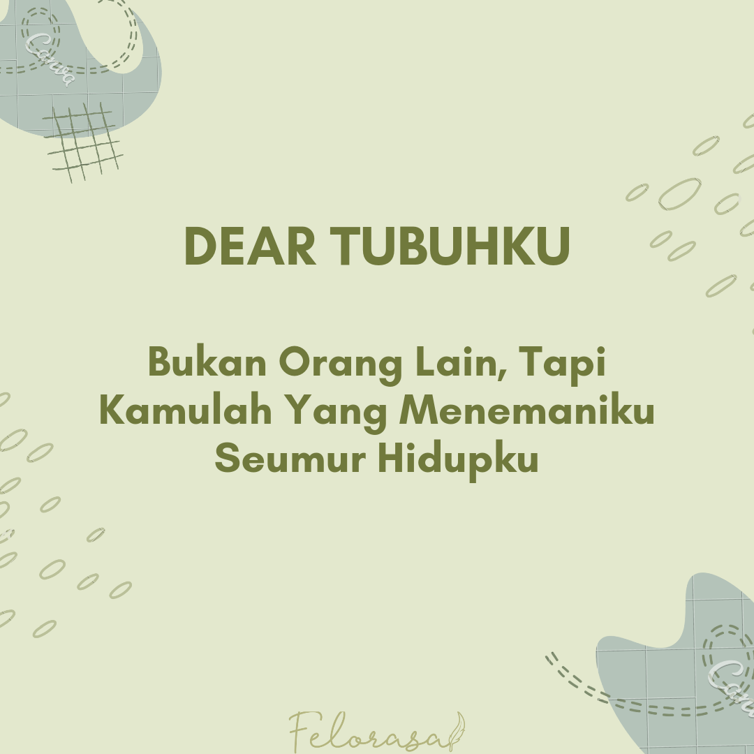 Untukmu Terimakasih Tubuhku Terimakasih Untuk Diriku Sendiri Felorasa