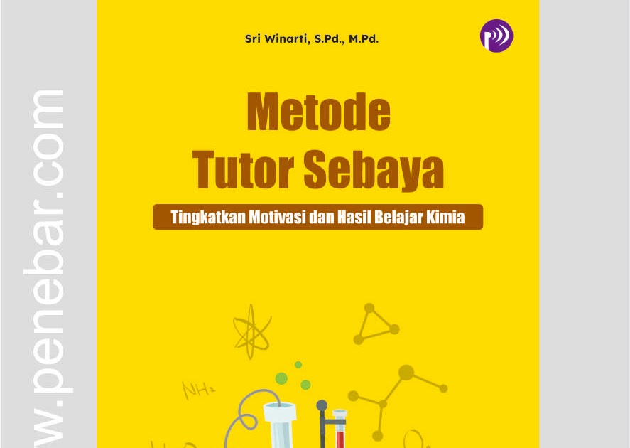 Metode Tutor Sebaya Tingkatkan Motivasi Dan Hasil Belajar Kimia