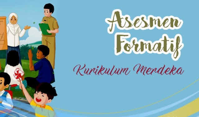 Asesmen Formatif Kurikulum Merdeka Beserta Contohnya Kurikulum Merdeka