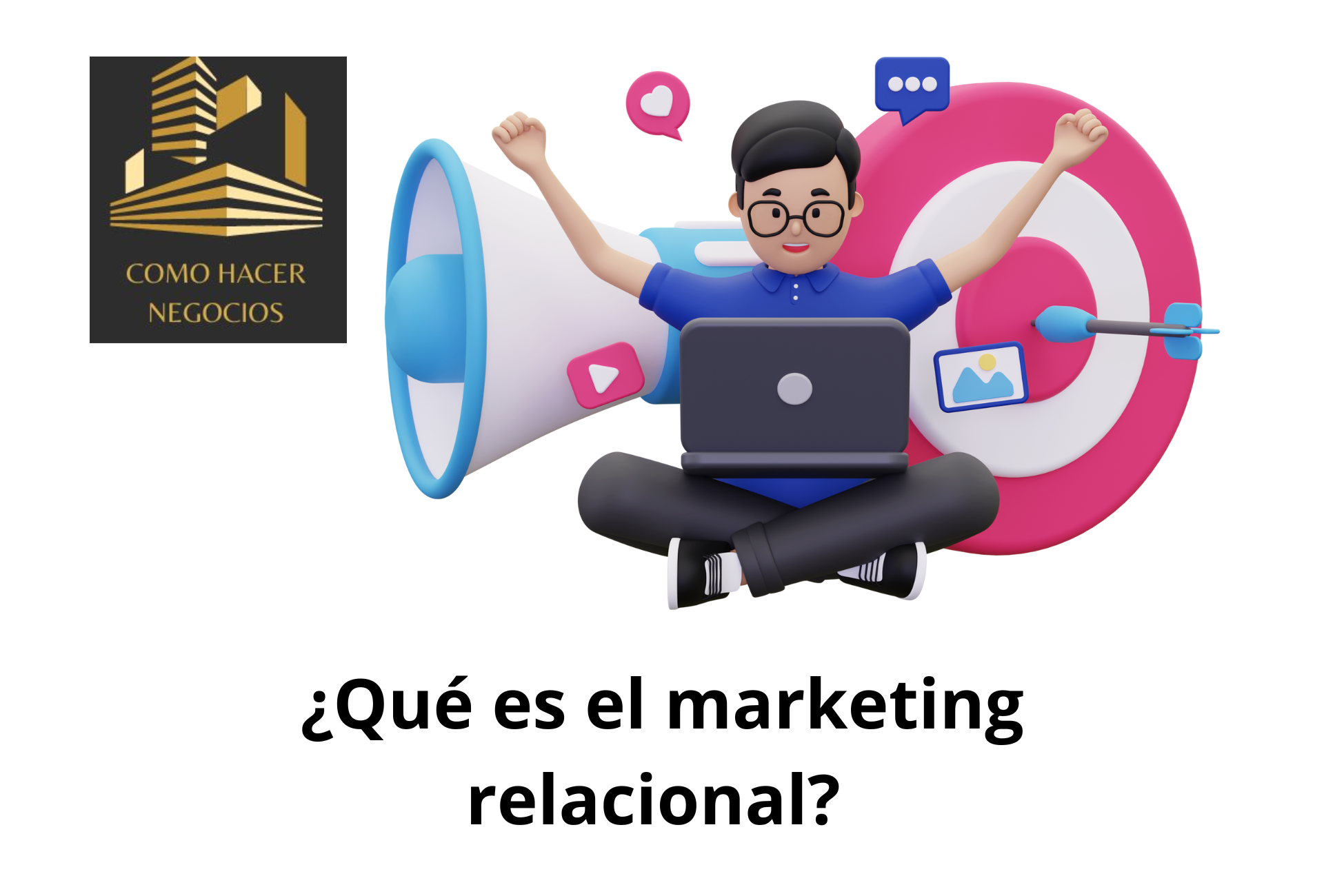 ¿qué Es El Marketing Relacional