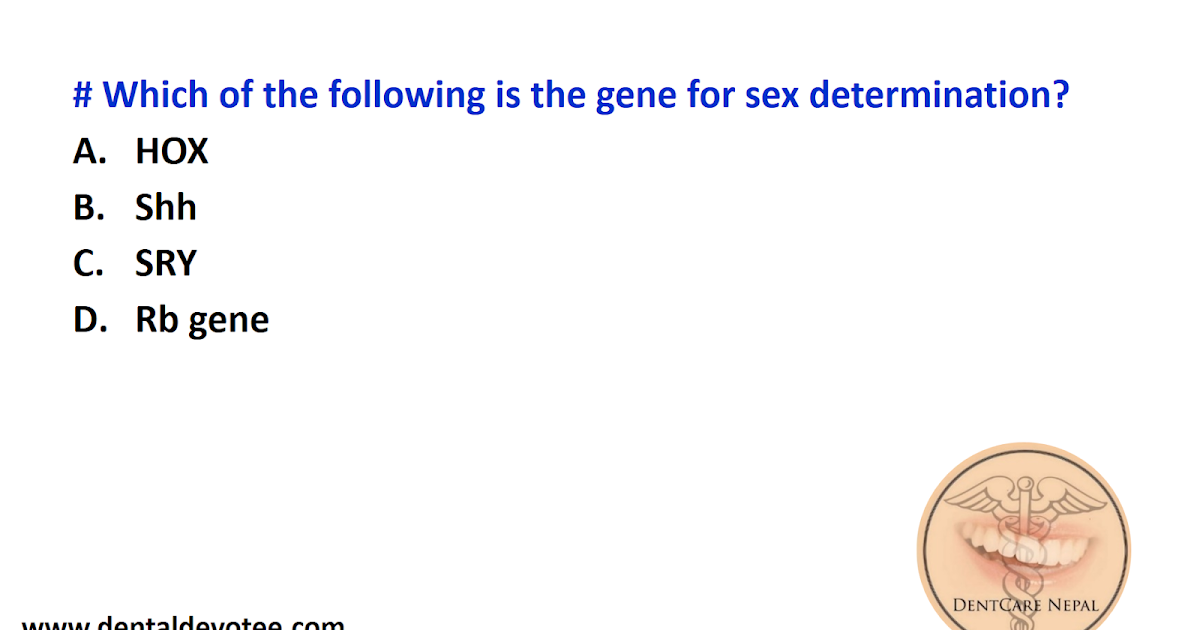 Dentosphere World Of Dentistry Which Of The Following Is The Gene