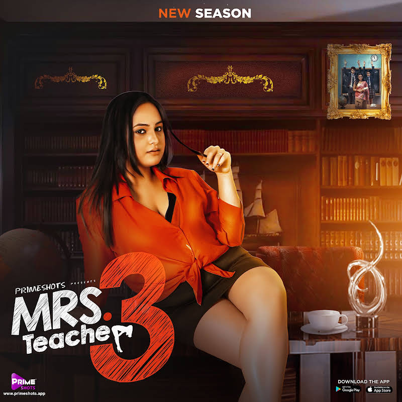 Mrs Teacher 3 Web Series 2022 On Prime Shots Full Star Cast Crew Ott