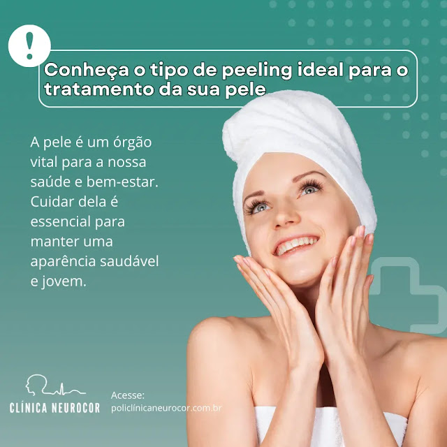 Conheça O Tipo De Peeling Ideal Para O Tratamento Da Sua Pele