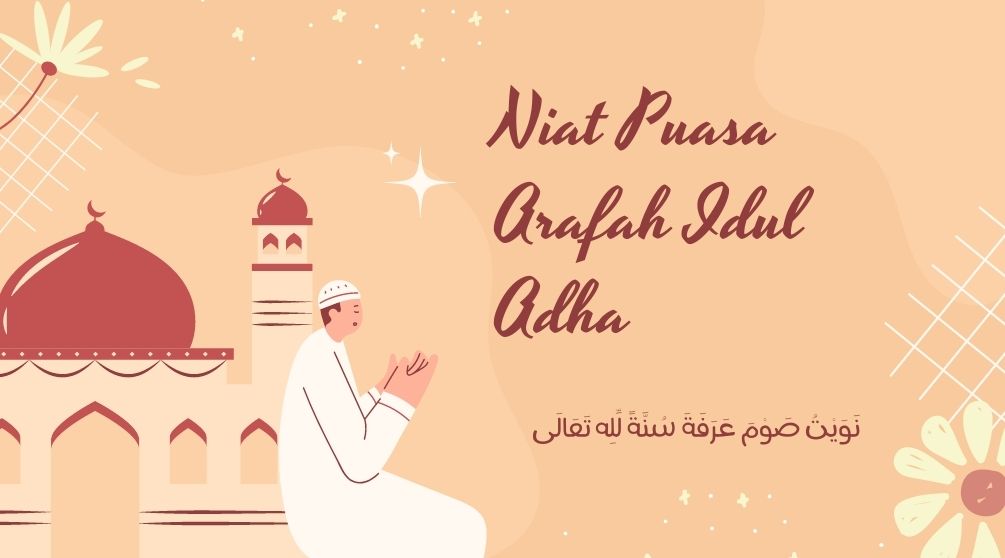 Niat Puasa Arafah Idul Adha Yang Benar Arab Dan Latin