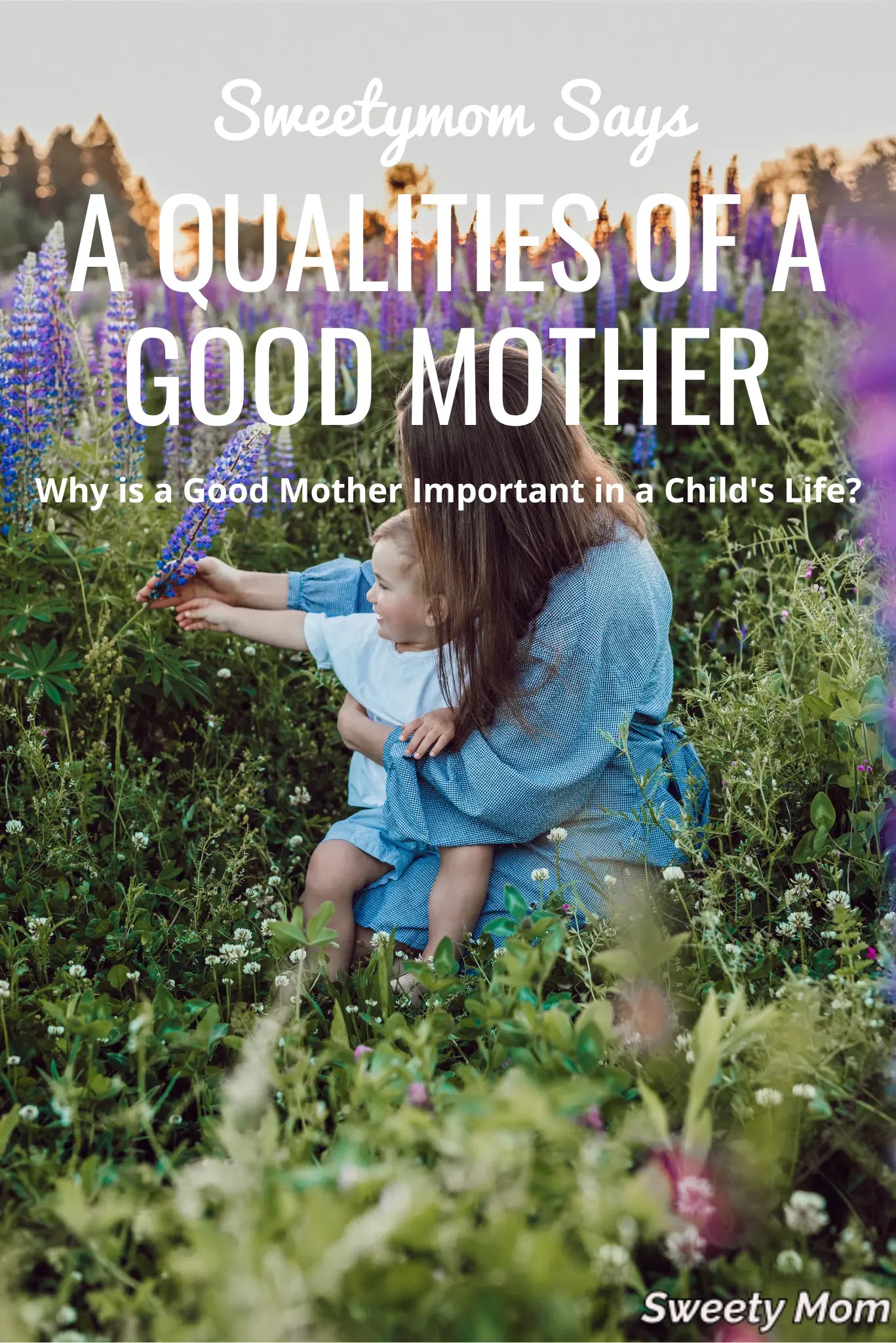 What Are The Qualities Of A Good Mother