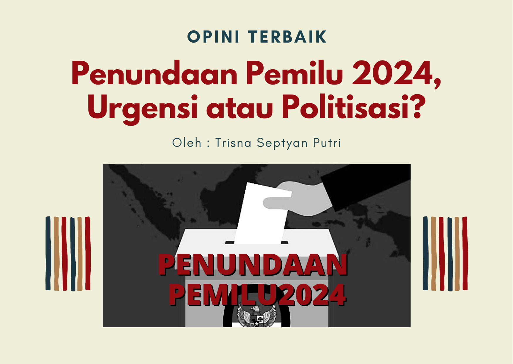 Penundaan Pemilu 2024 Urgensi Atau Politisasi