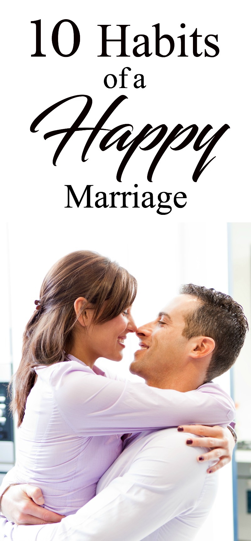 10 Habits Of Happily Married Couples Wellness Magazine