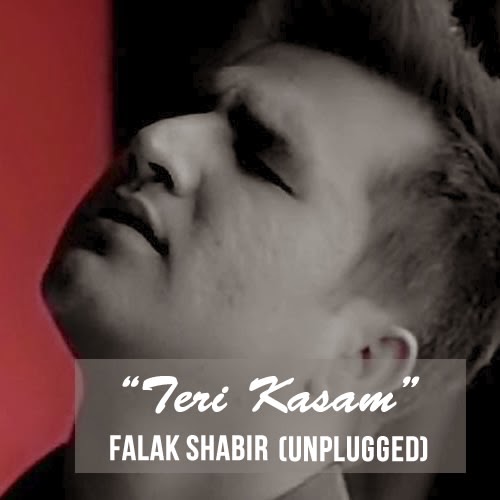 Teri Kasam Unplugged Lyrics Falak Shabir Judah