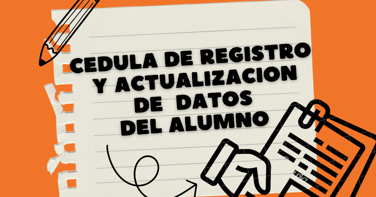 Cedula De Registro Y Actualizacion De Datos Del Alumno Material