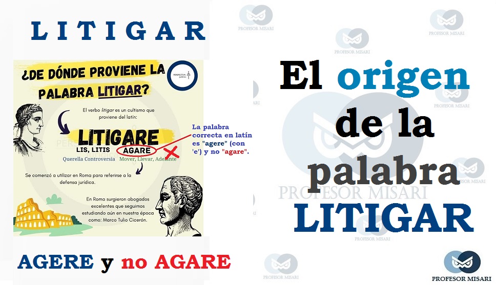 El Origen De La Palabra Litigar