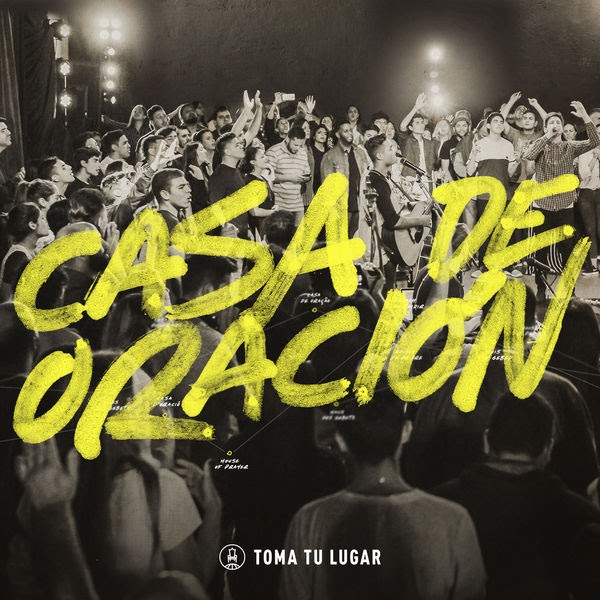 Toma Tu Lugar Casa De Oración 2019 Disco Completo