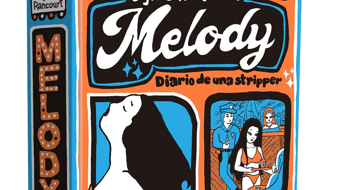 El Lector De Historietas “melody Diario De Una Stripper” De Sylvie