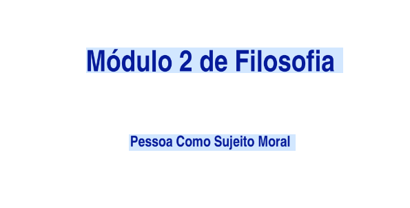 Módulo 2 De Filosofia 2º Ciclo Pesd Baixar Em Pdf Moz Estuda