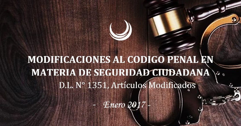 Dactualidad Dl N°1351 Modifica El CÓdigo Penal A Fin De Fortalecer