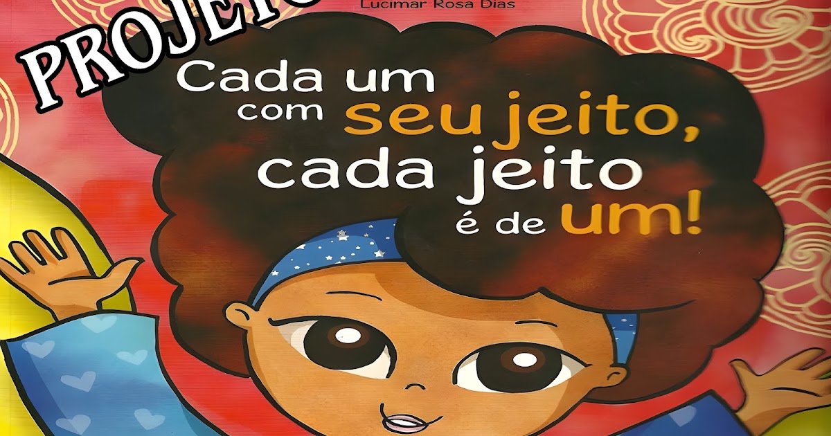 Blog Educação E Transformação 👍projeto Cada Um Com Seu Jeito Cada