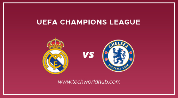 Uefa Champions League Real Madrid Vs Chelsea Match Preview And Info