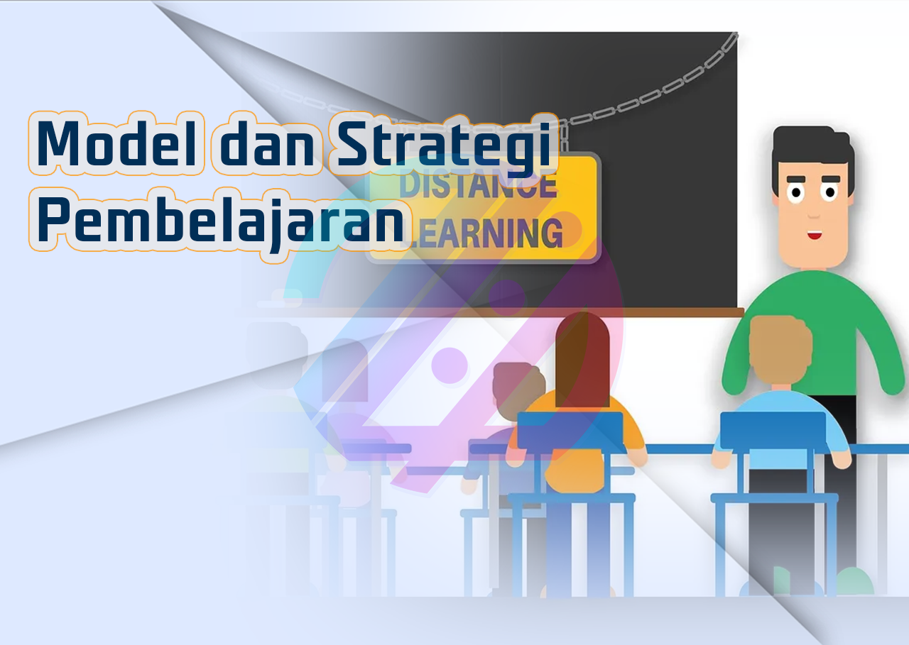 Makalah Model Dan Strategi Pembelajaran