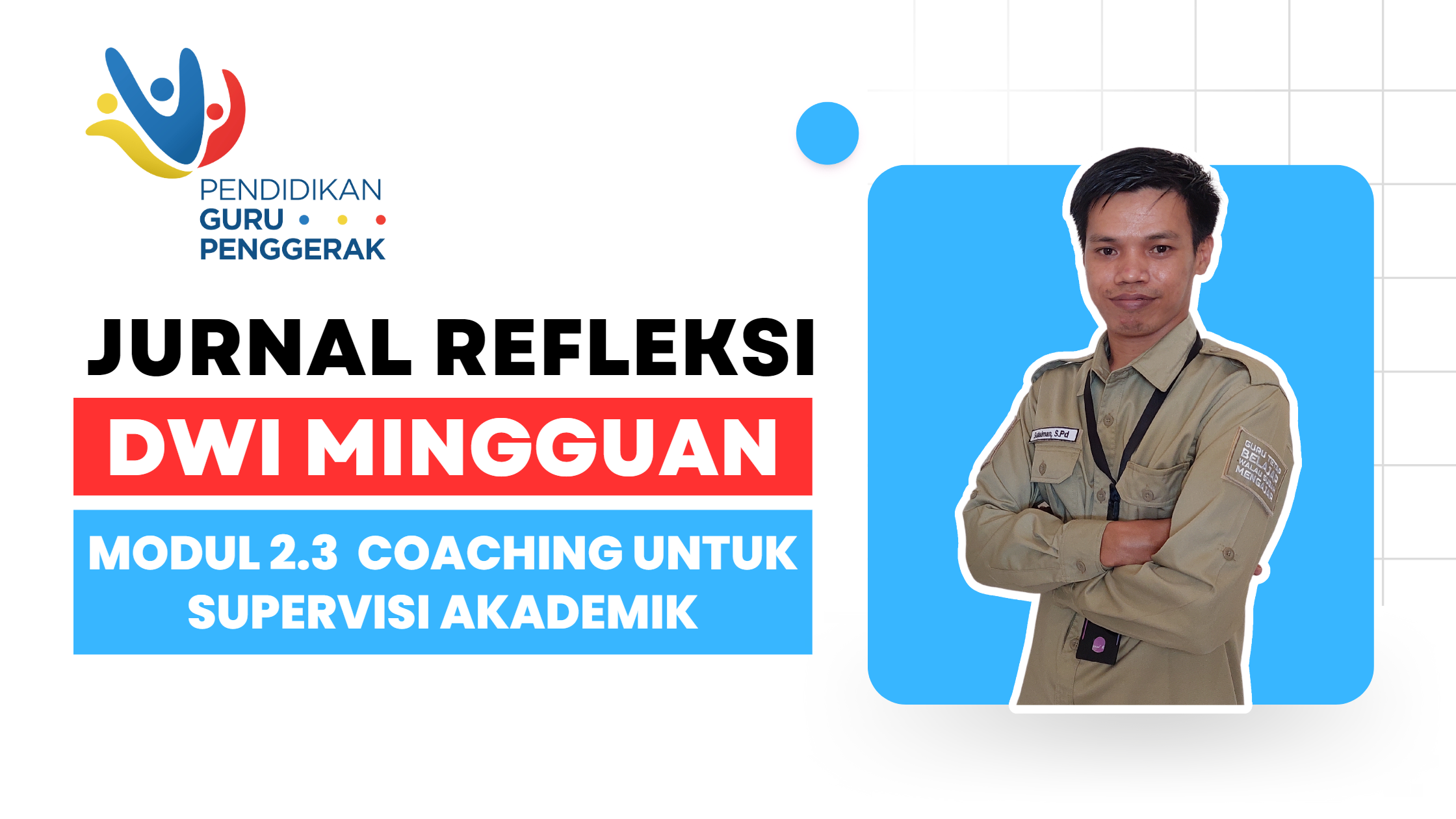 Jurnal Refleksi Dwi Mingguan Modul 23 Coaching Untuk Supervisi