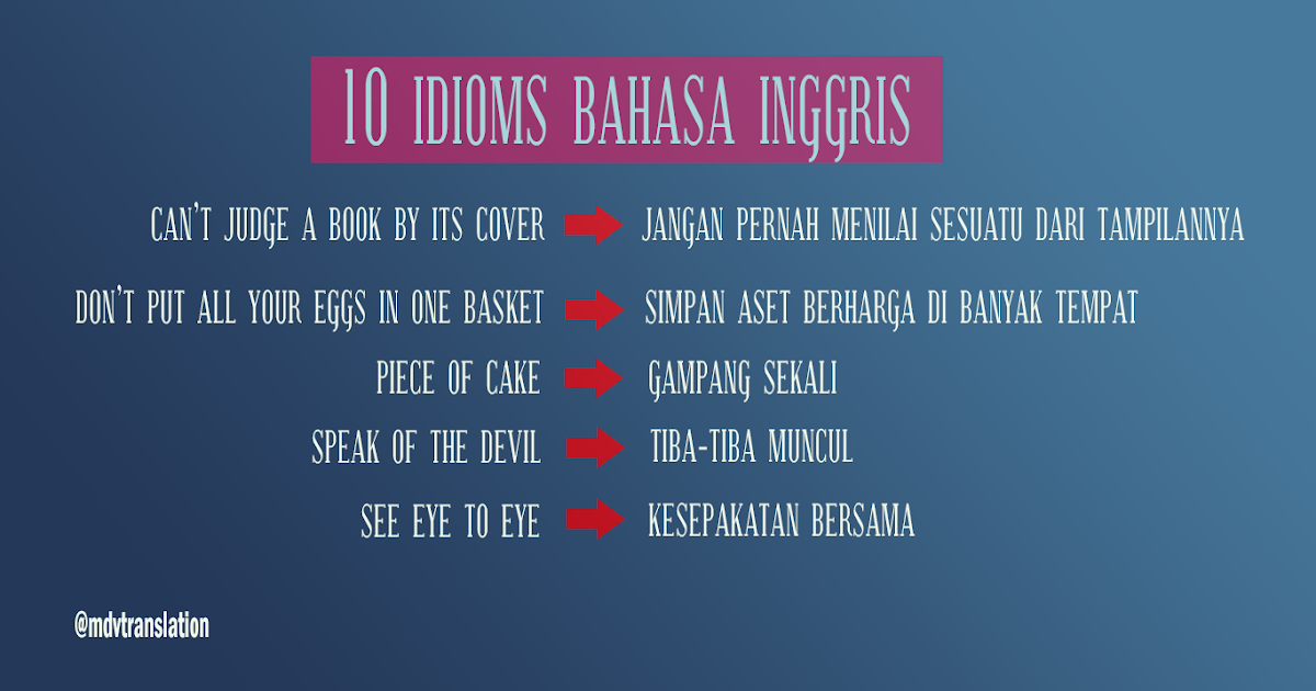 Belajar Idiom Dalam Bahasa Inggris 10 Idiom Yang Sering Kita Jumpai