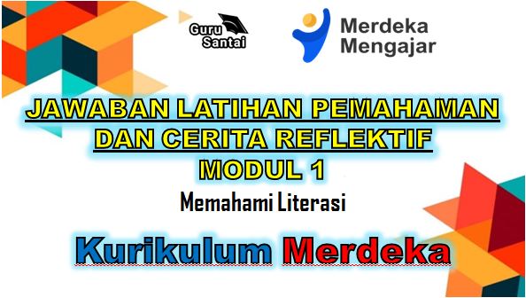 Jawaban Cerita Reflektif Modul 1 Memahami Literasi Guru Santai