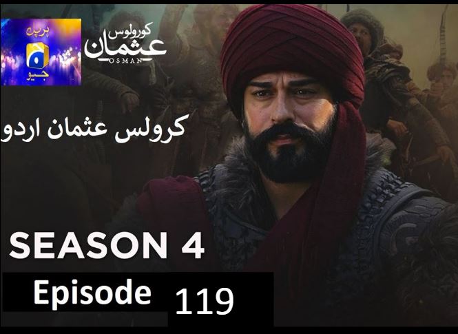 Kurulus Osman Season 04 Episode 119 Urdu Dubbed