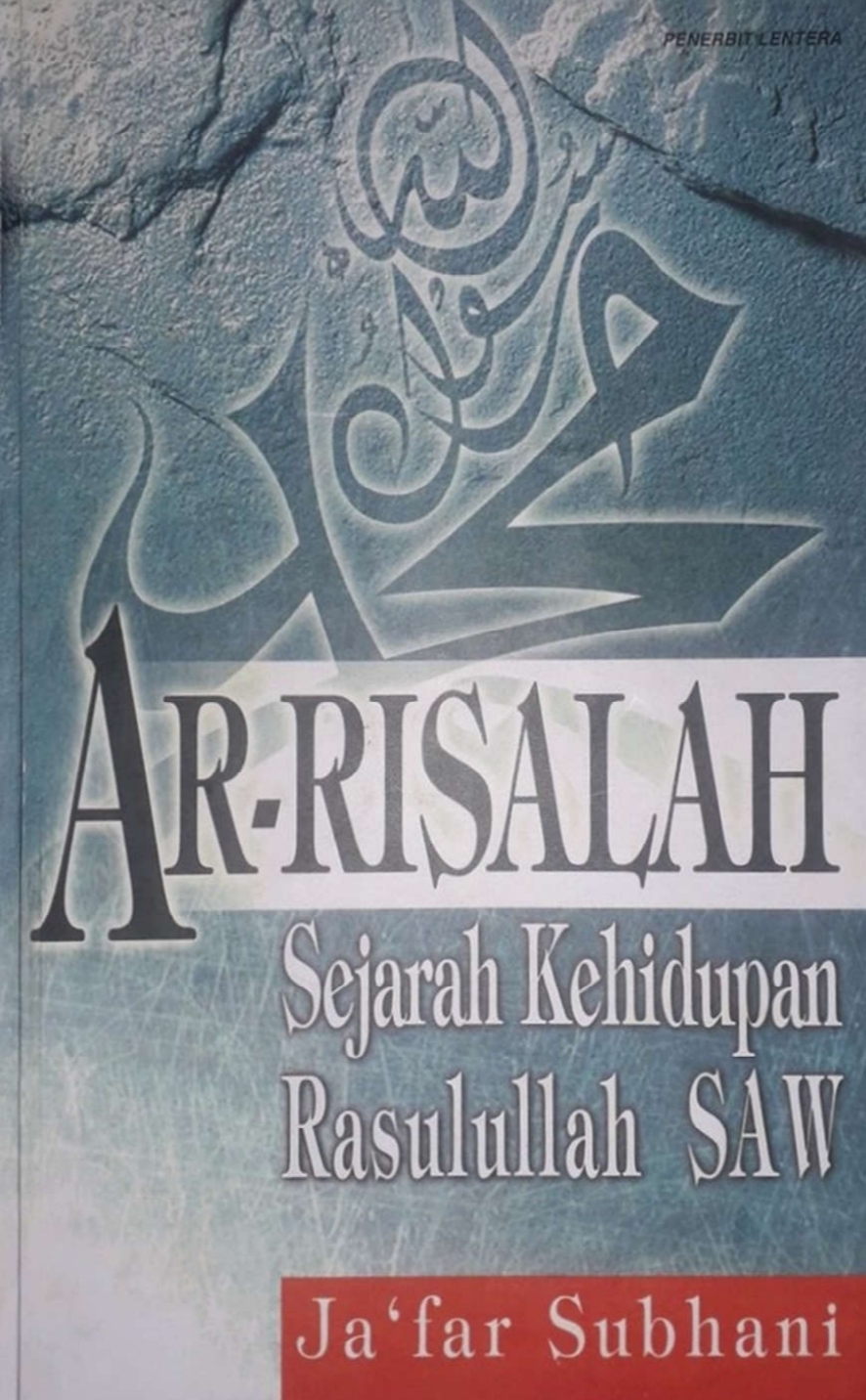 Ar Risalah Sejarah Kehidupan Rasulullah Saaw Aswajapedia