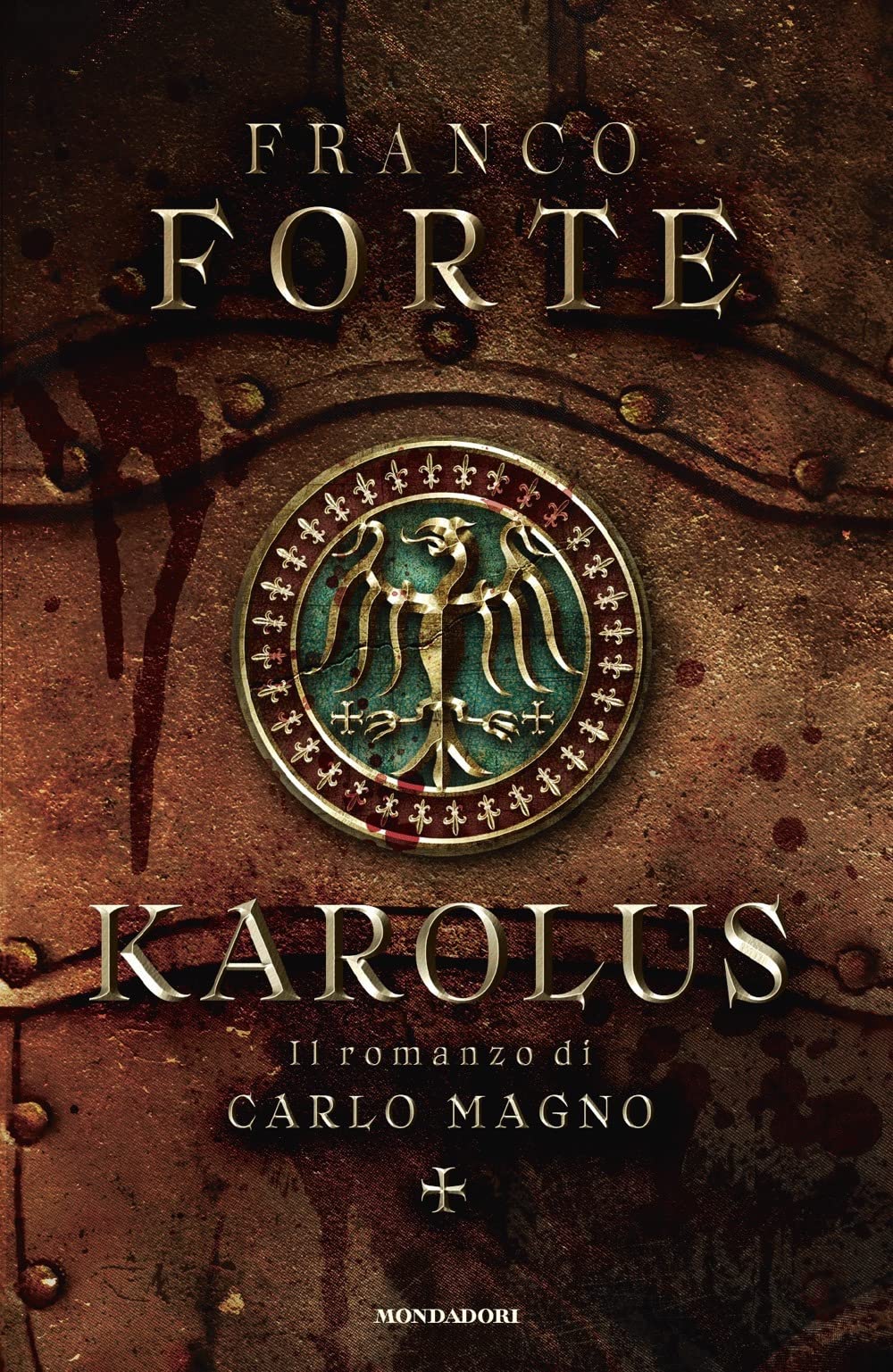 Libreria Torriani Di Canzo Karolus Il Romanzo Di Carlo Magno