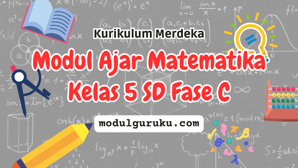 Modul Ajar Matematika Kelas 5 Sd Fase C Kurikulum Merdeka Modul Guruku