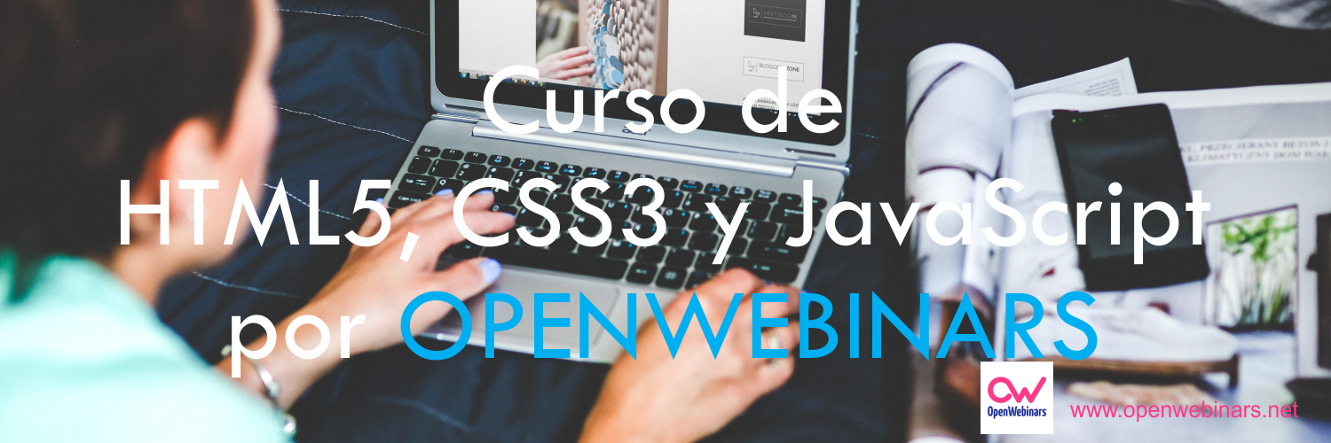 Curso De Html5 Css3 Y Javascript Por Openwebinars Recursos Geekers