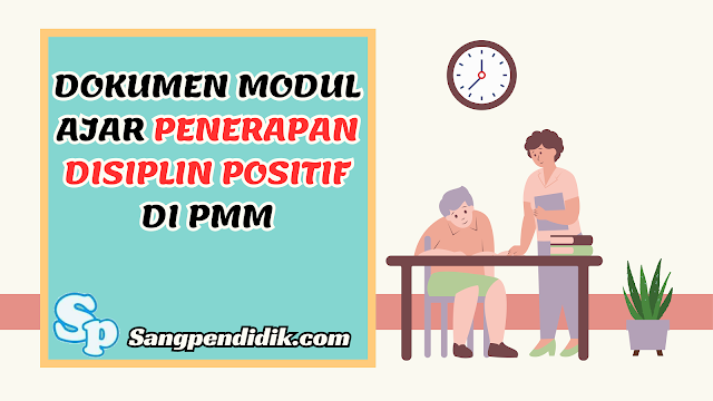 Dokumen Modul Ajar Penerapan Disiplin Positif Di Pmm Sang Pendidik