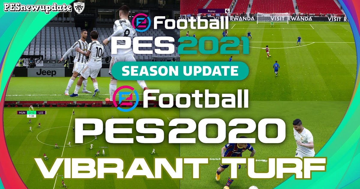 Pes 2021 Vibrant Turf V1 By Endo ~ Free Download