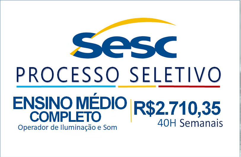 Sesc Abre Processo Seletivo Com Salário R 271035 Para Nível Médio