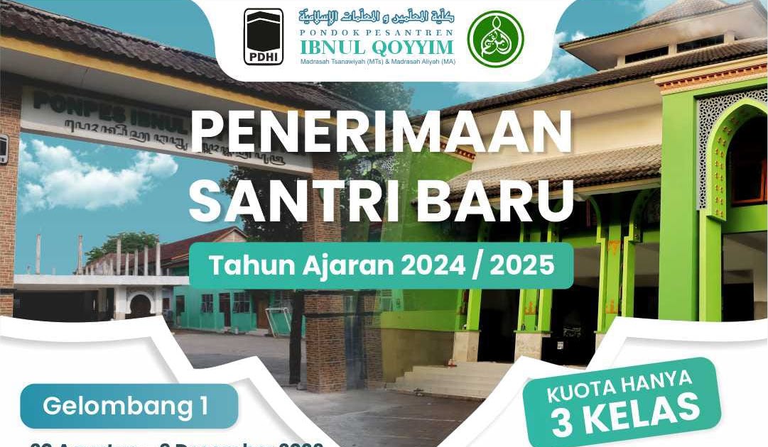 Pendaftaran Santri Baru Tahun Ajaran 20242025 Pondok Pesantren Ibnul