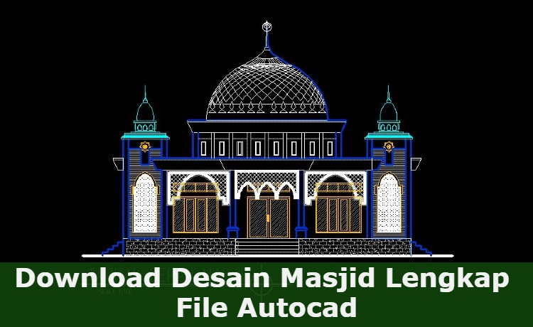 Download Desain Masjid Lengkap Dengan Tempat Wudhu File Autocad Arsimedia