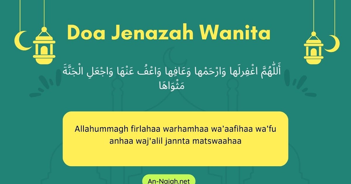 Doa Untuk Jenazah Wanita Arab Latin Dan Terjemahannya An Najah