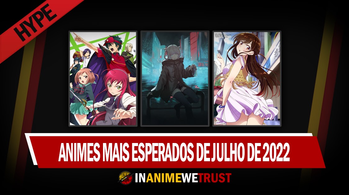 Animes Mais Esperados Da Temporada De Verão Julho De 2022 No Ocidente