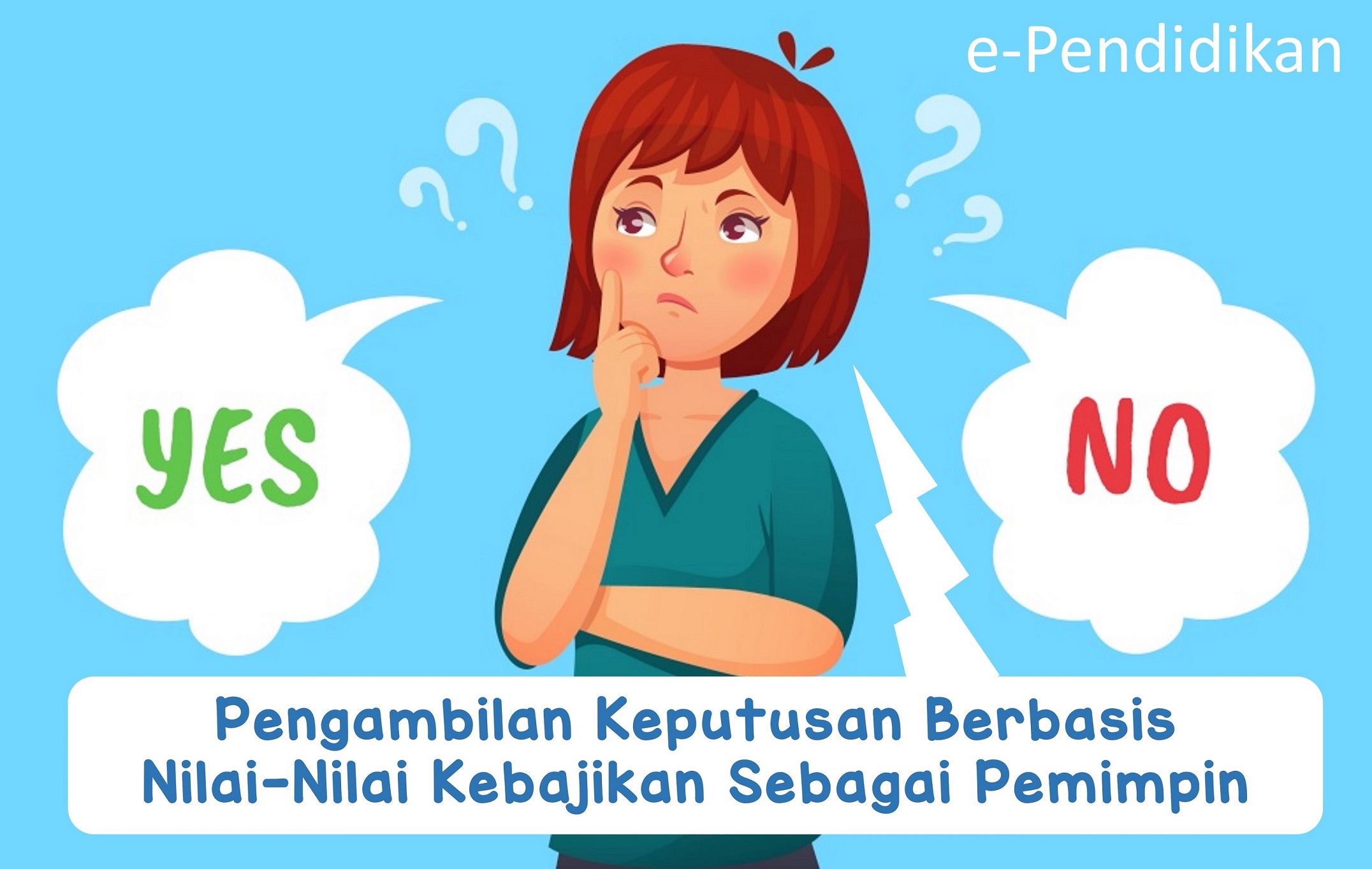 Pengambilan Keputusan Berbasis Nilai Nilai Kebajikan Sebagai Pemimpin