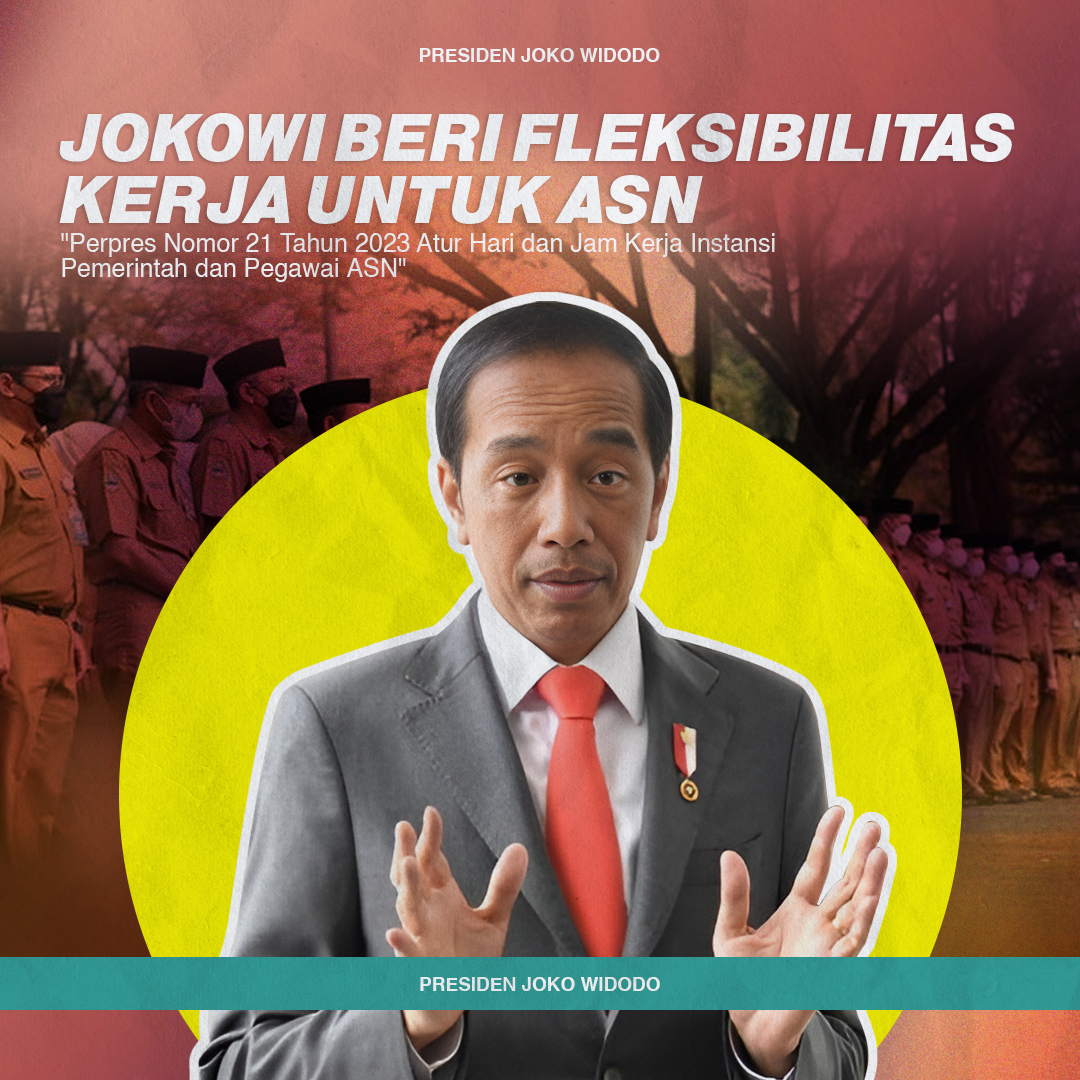 Jokowi Beri Fleksibilitas Kerja Untuk Asn Perpres Nomor 21 Tahun 2023