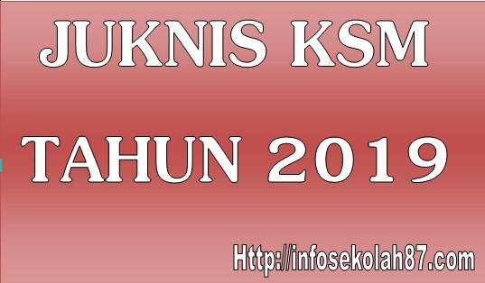 Juknis Ksm Tahun 2019 Infosekolah87