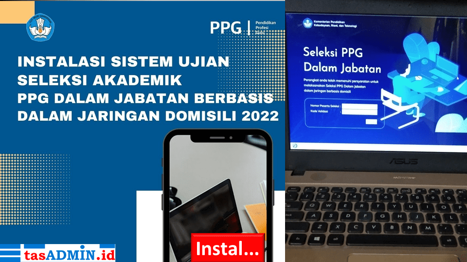 Instal Aplikasi Seb Untuk Ikut Seleksi Akademik Ppg Tasadmin